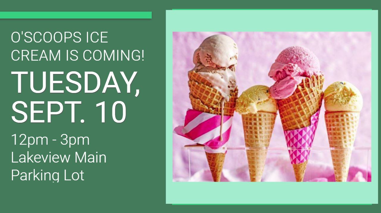 O'Scoops Ice cream truck is coming to Lakeview!