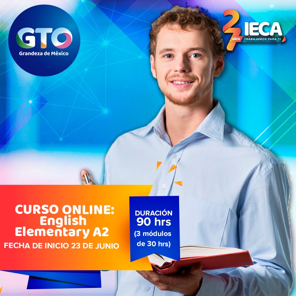 IECA Guanajuato - Curso Online: English Elementary A2 Aún estás a ...