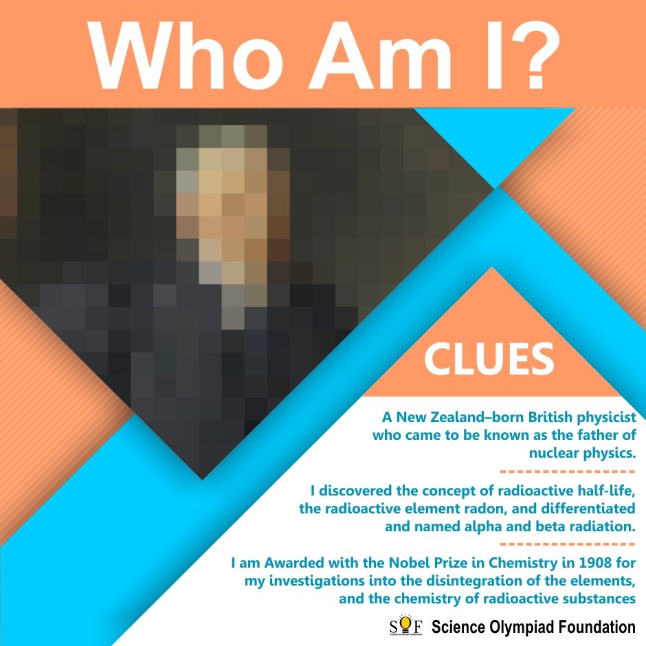 Can you identify this famous... - Science Olympiad Foundation