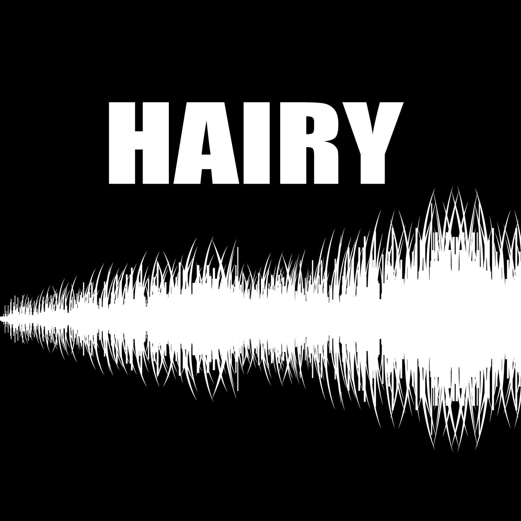 Hairy
