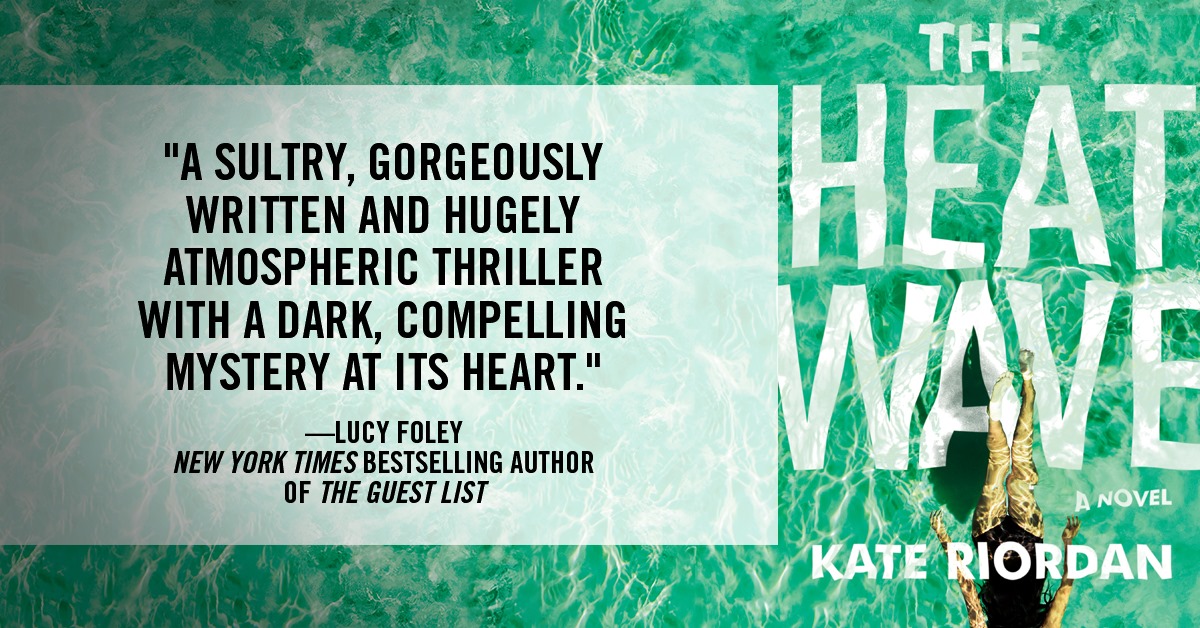 Grand Central Publishing - THE HEATWAVE by Kate Riordan is out today ...