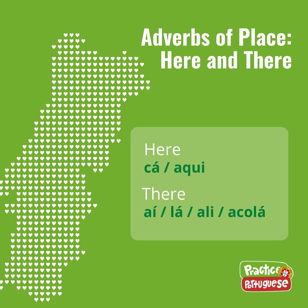 Portuguese has several "advérbios... - Practice Portuguese | Facebook