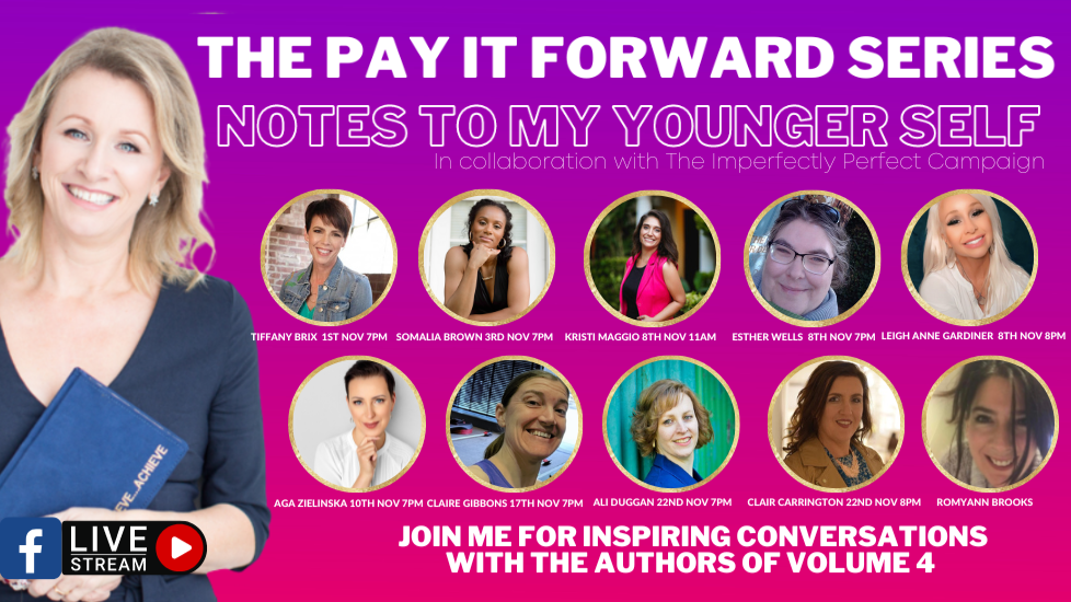 The Pay It Forward Series: Notes To My Younger Self