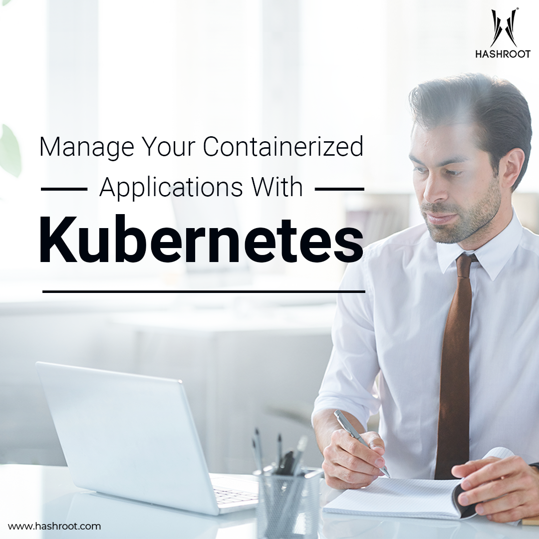 Get Your Containerized Applications Hashroot Limited 0796