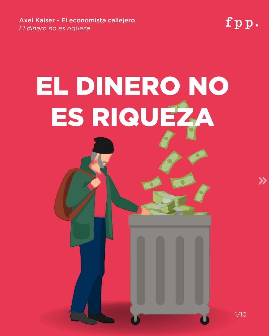 «El dinero es un medio que... - Fundación Para el Progreso