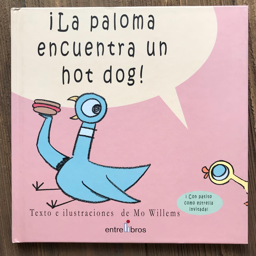 Miss Moi Books - 📚 The Pigeon finds a hot dog! / La paloma...