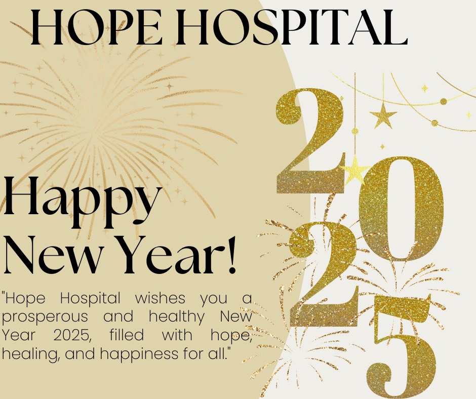 Hope - 🎉 Happy New Year 2081! 🎉 From all of us at Hope Hospital, we ...