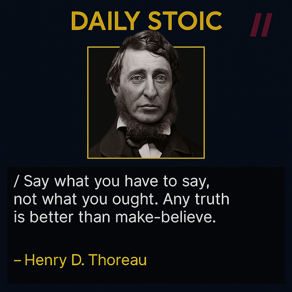 Historical - / Henry D Thoreau / . “Say what you have to say, not what ...