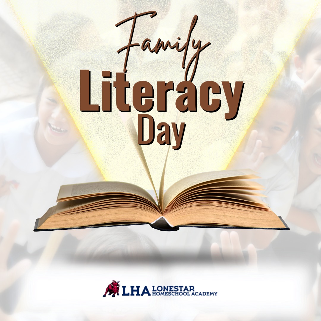 Lonestar - 📚 Happy Family Literacy Day! 📚 At Lonestar Homeschool ...