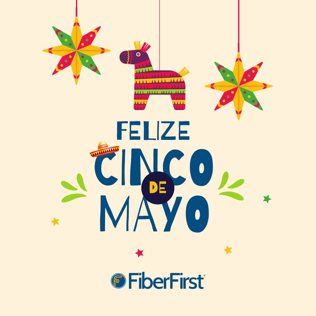 FiberFirst - 🎉 ¡Feliz Cinco de Mayo! 🇲🇽 Today we celebrate the rich ...