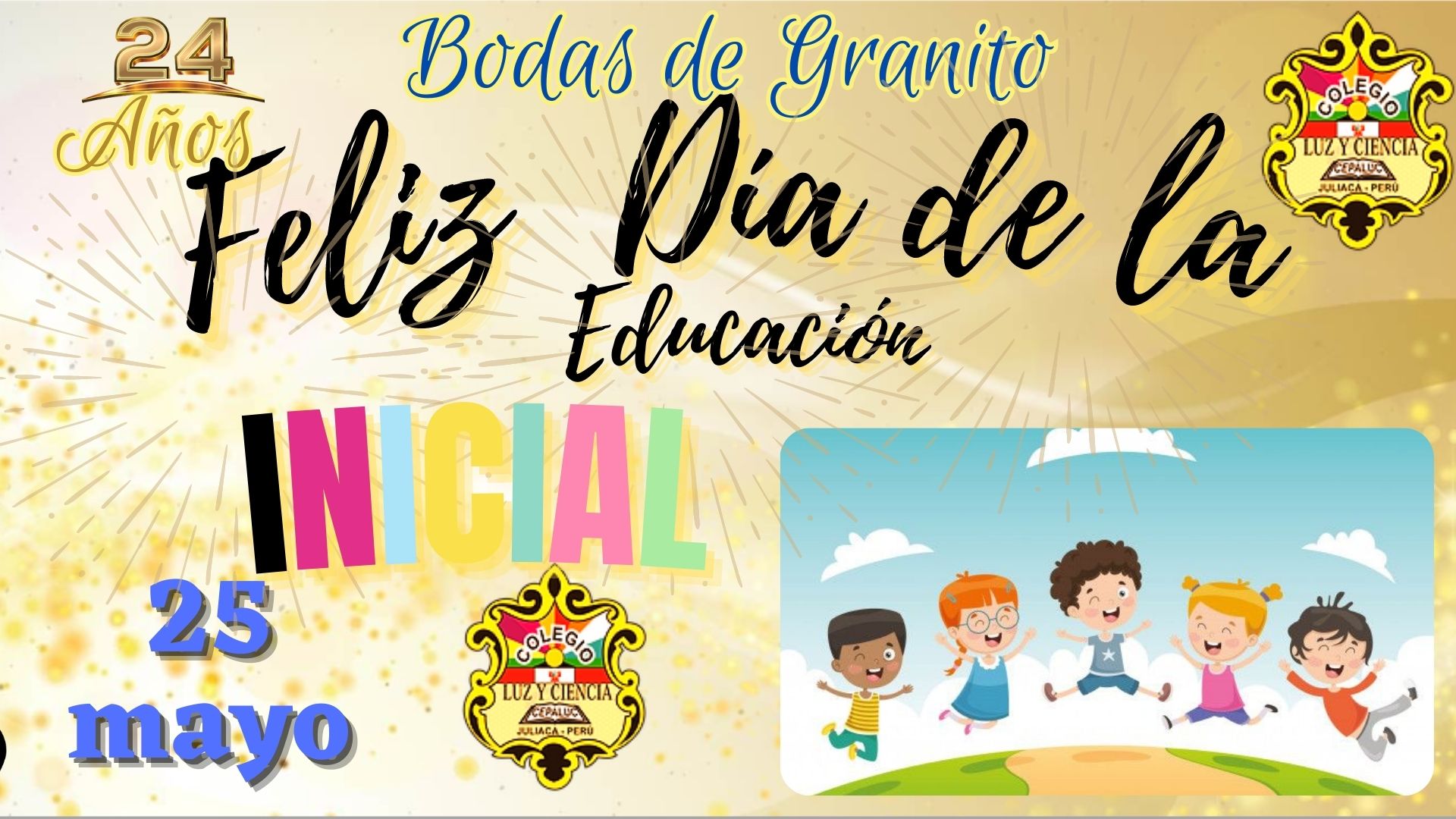 25 DE MAYO: DÍA DE LA EDUCACIÓN INICIAL. - IEP Luz y Ciencia | Facebook
