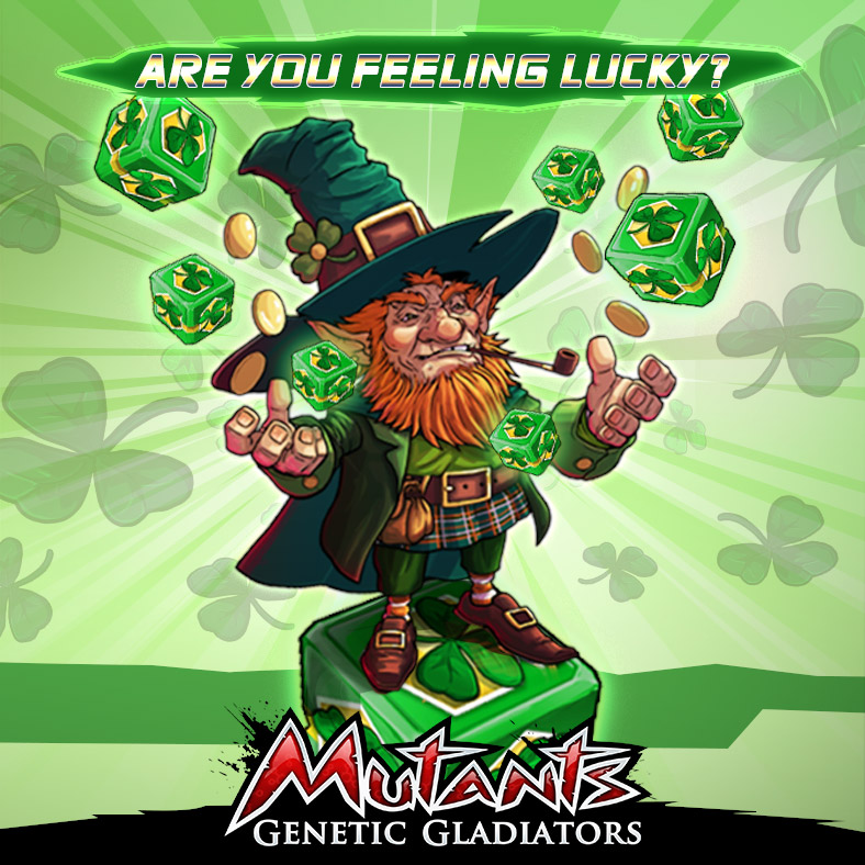 SAINT PATRICK'S DAY! Psy... - Mutants: Genetic Gladiators | Facebook