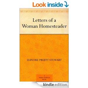Common - A look back at homesteading around 100 years ago - "Letters of ...