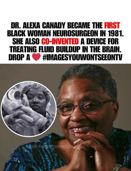 Black - In 1981, Dr. Alexa Canady made history as the first Black woman ...
