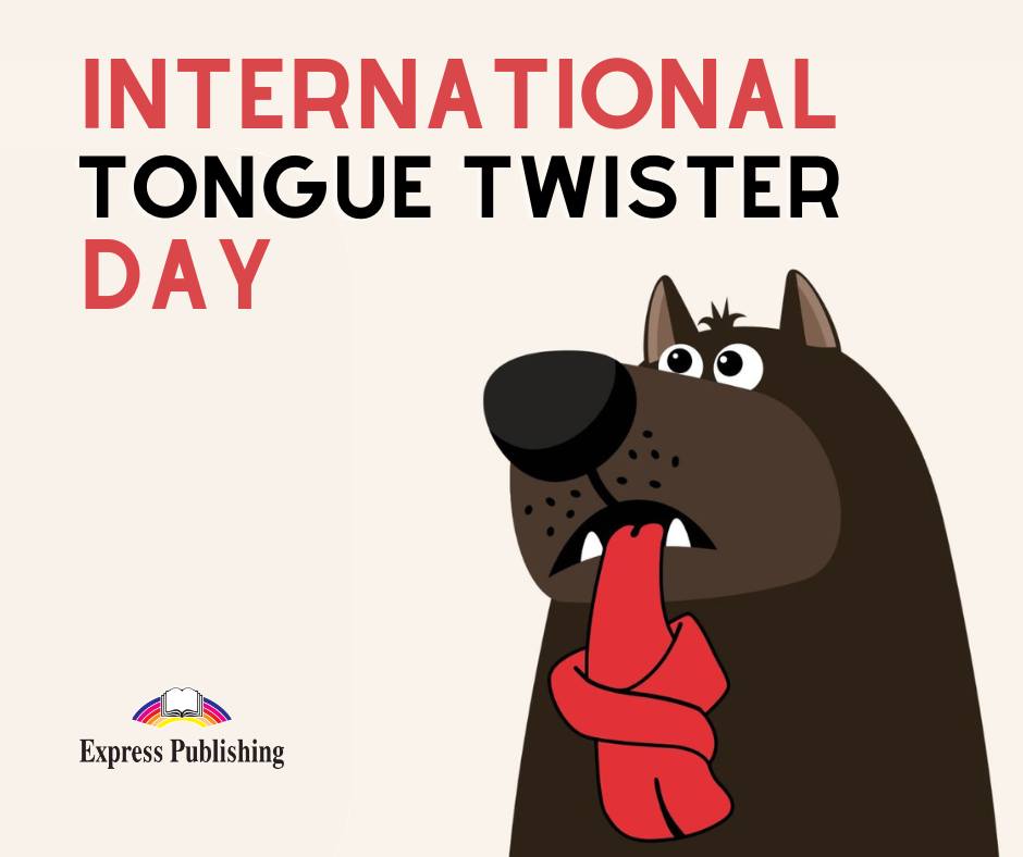 👅 Happy Tongue Twisters Day! Today is... - Express Publishing