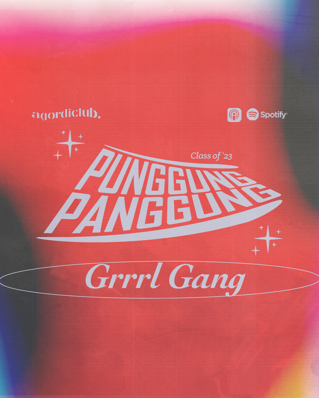 Agordiclub Spunky Dari Grrrl Gang Adalah Salah Satu