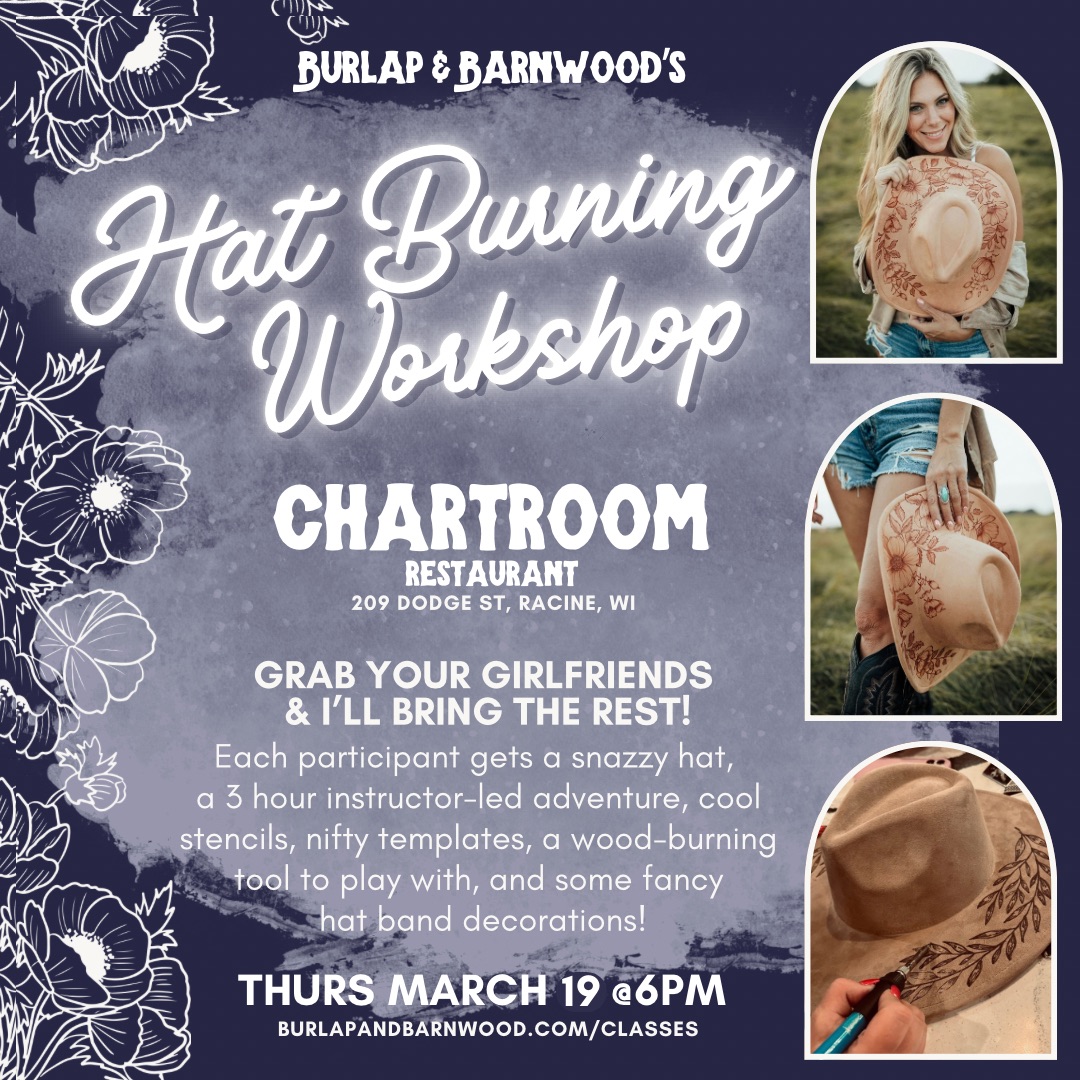 Hat or TOTE! Burning Workshop at Chartroom | Burlap & Barnwood | Racine WI