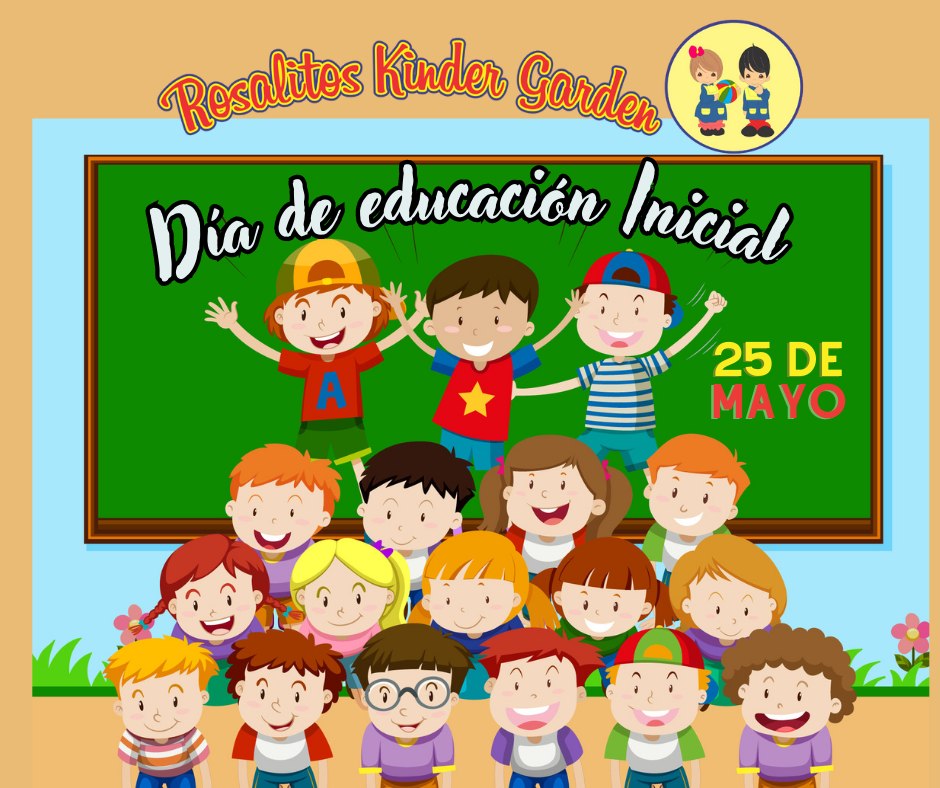 El 25 de mayo se celebra el Día... - Rosalitos Kinder Garden | Facebook