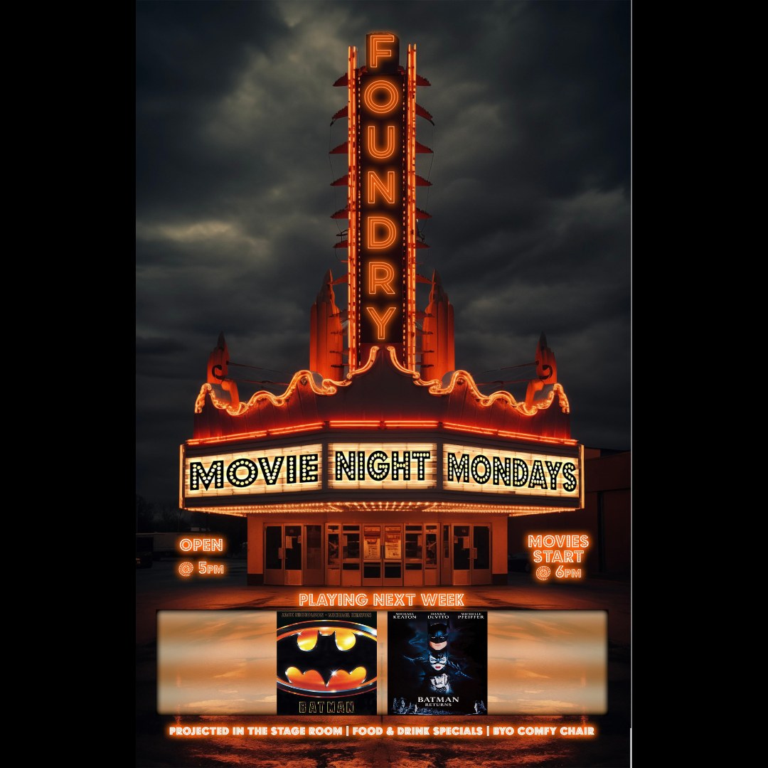 🎬🍿 Its Movie Night Monday 🍿🎬 The Foundry Concert Club