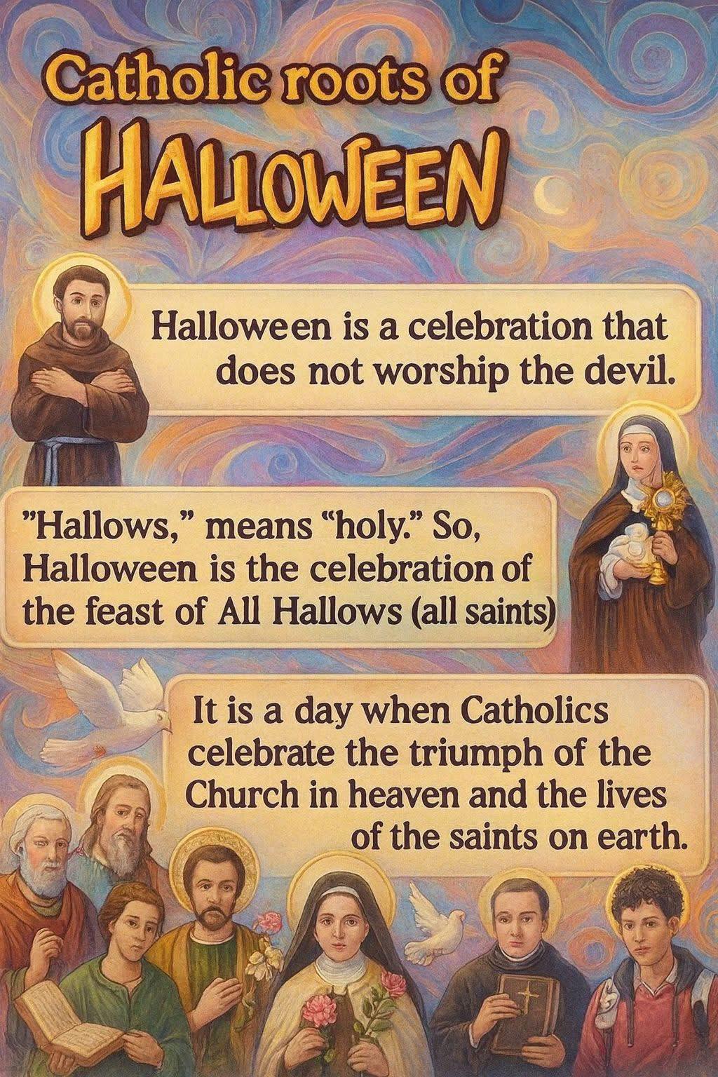 Catholic roots of Halloween Halloween is a celebration that does not ...