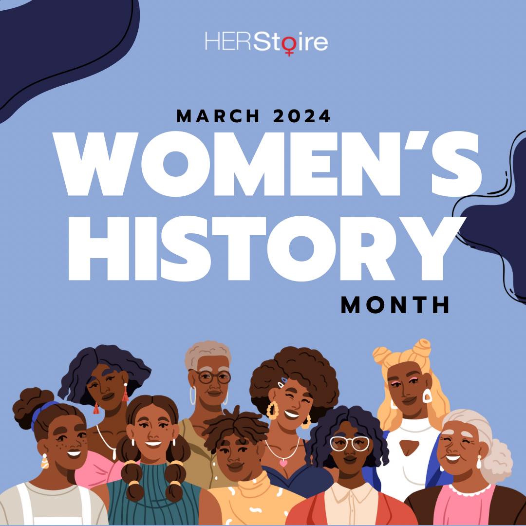 HERstoire - This month we celebrate women and their...