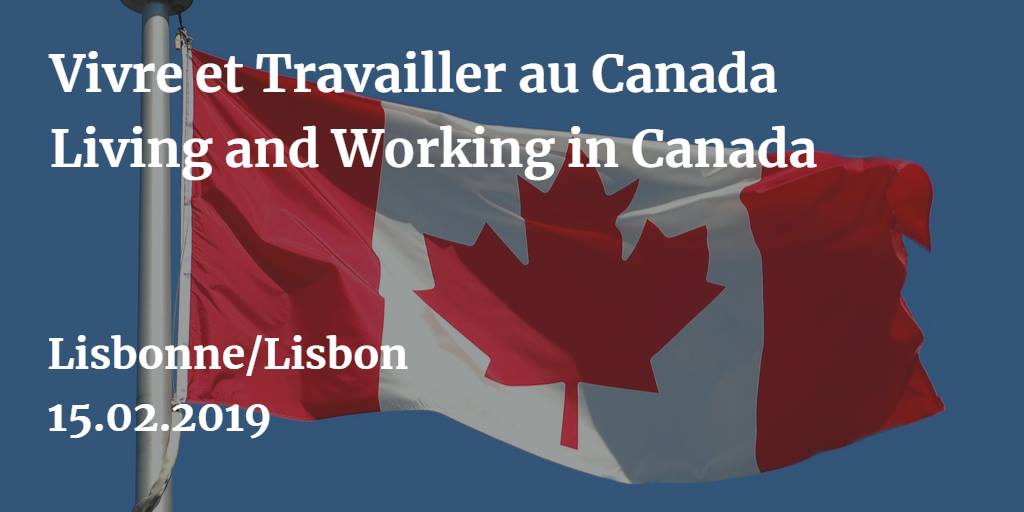 Vivre et travailler au Canada/ Living and working in Canada
