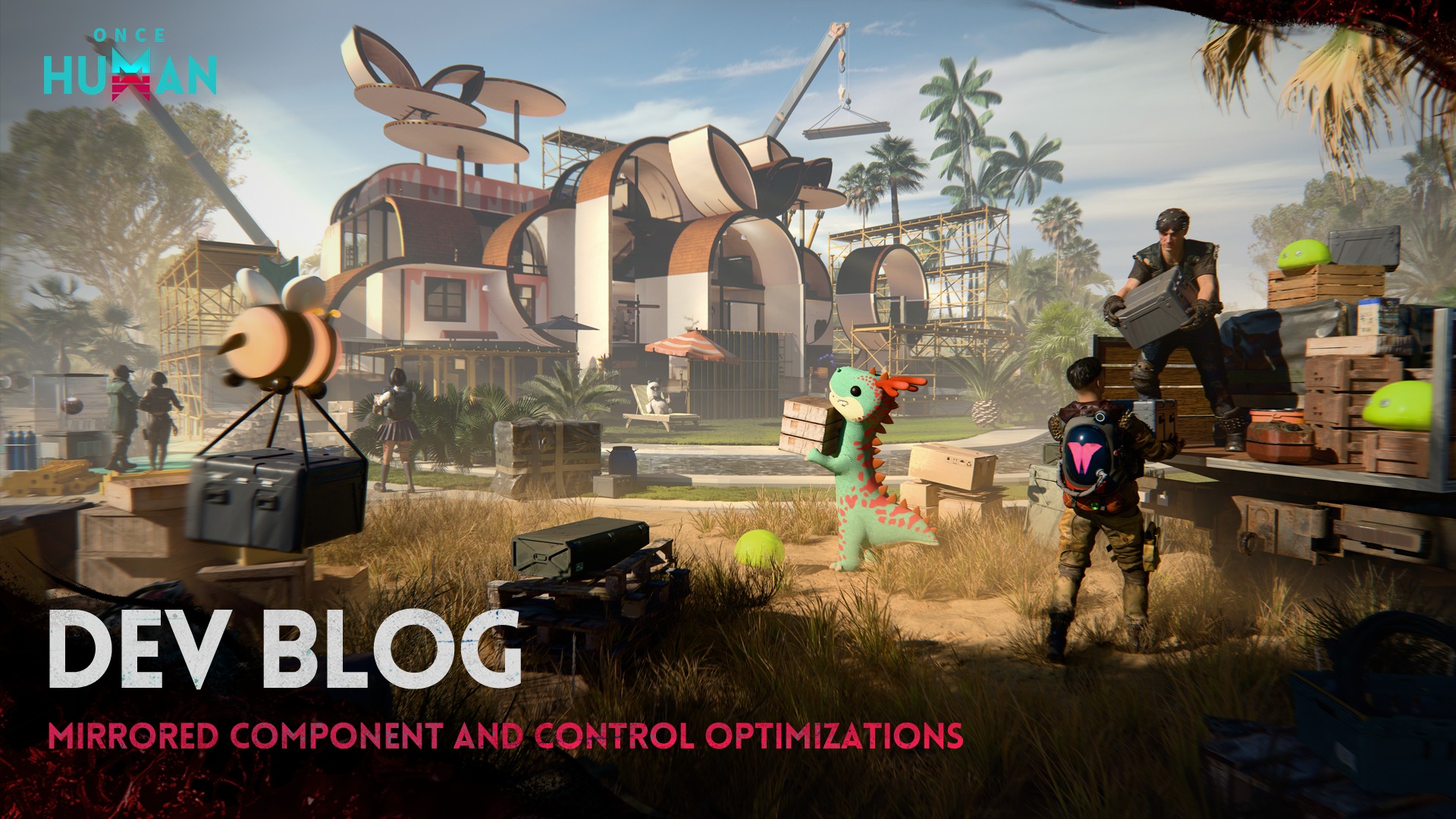 Once 〓dev Blog Mirrored Component And Control Optimizations〓 Dear