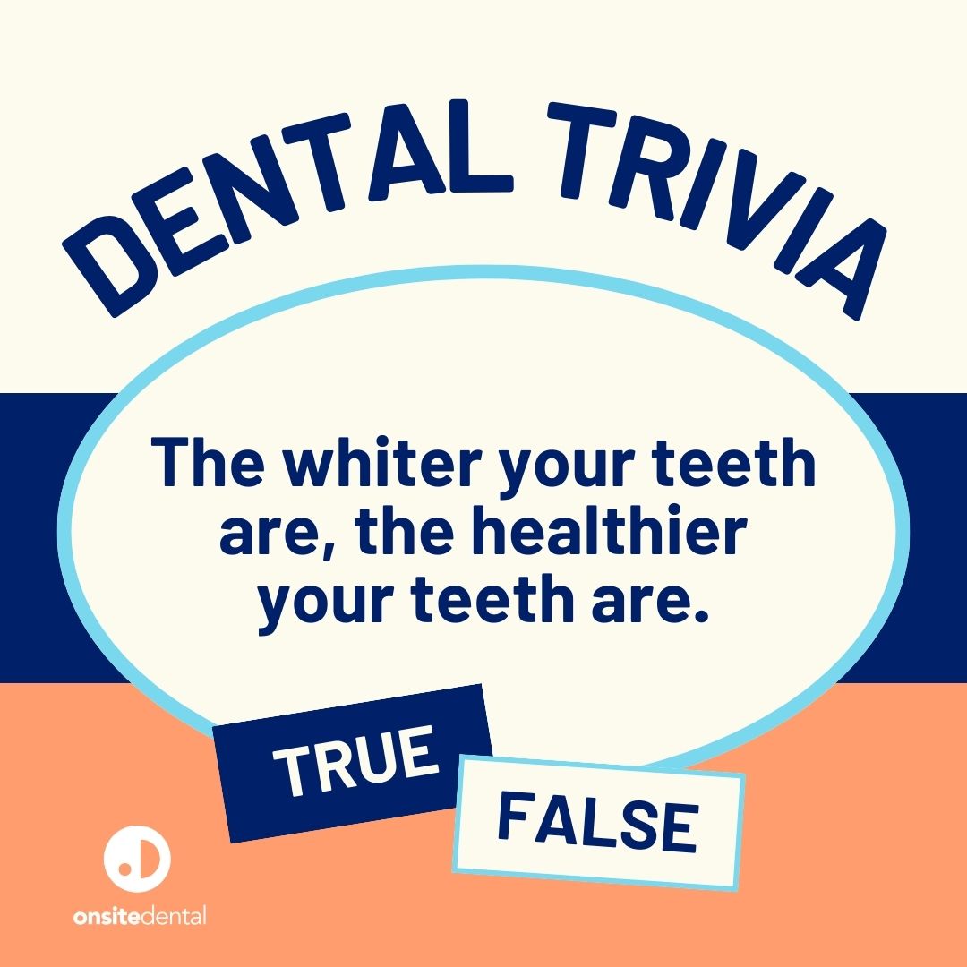 Onsite - While white teeth may signify good oral hygiene, that's not ...