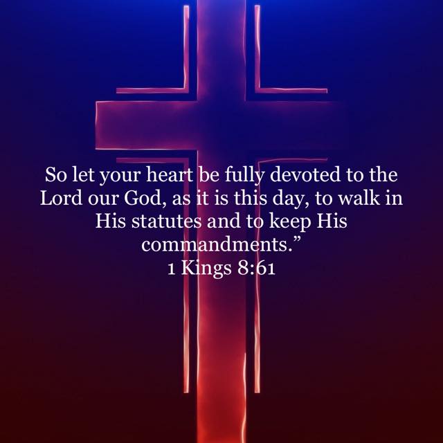 Mary's - “So let your heart be fully devoted to the Lord our God, as it ...