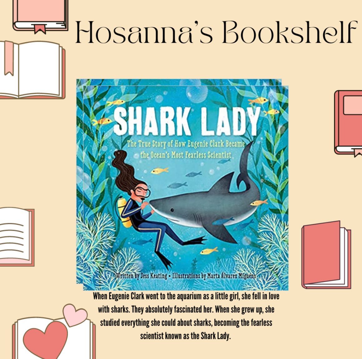 Hosanna Academy - Dr. Eugenie Clark’s interest in sharks...