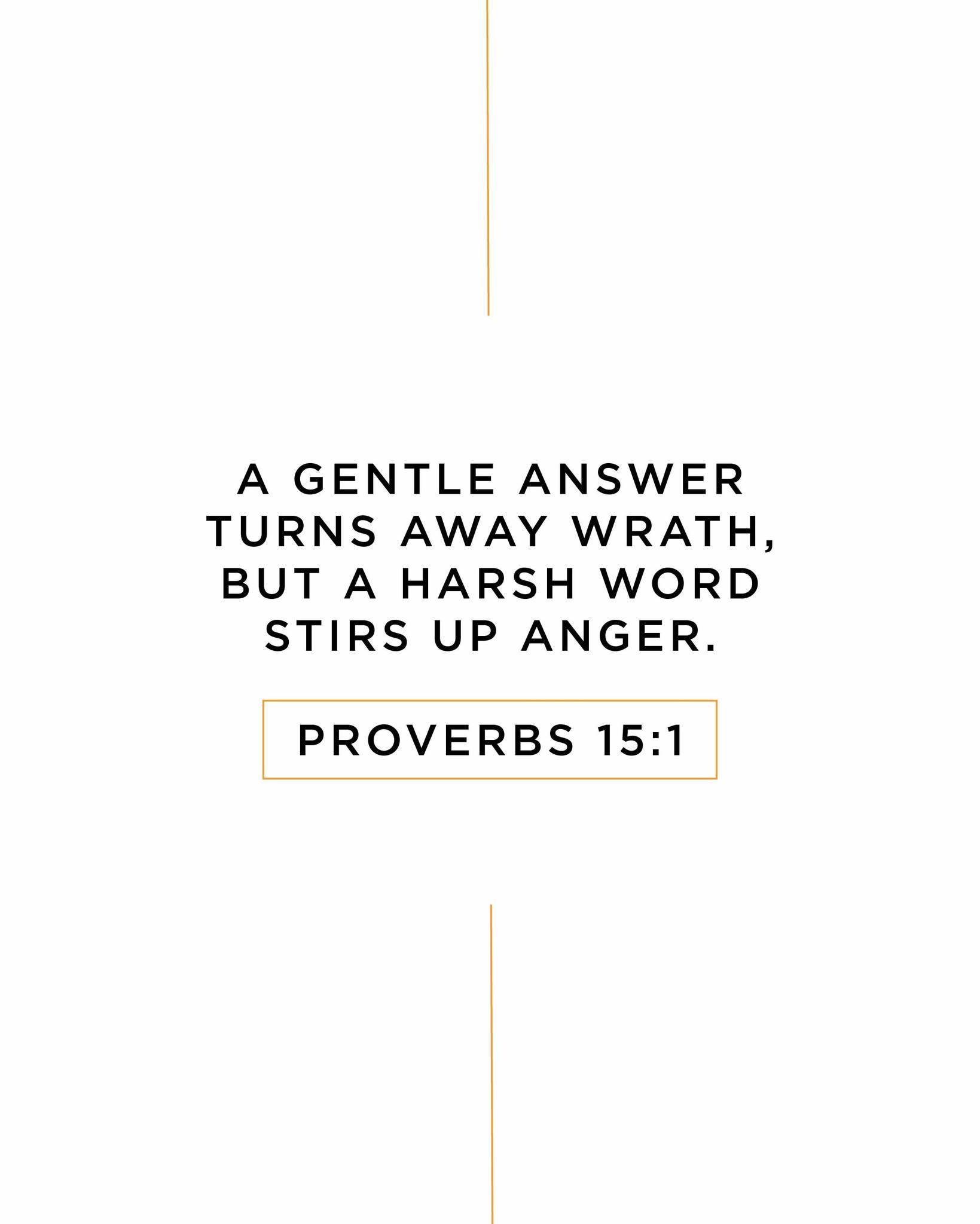 A gentle answer turns away wrath,... - First Alliance Church