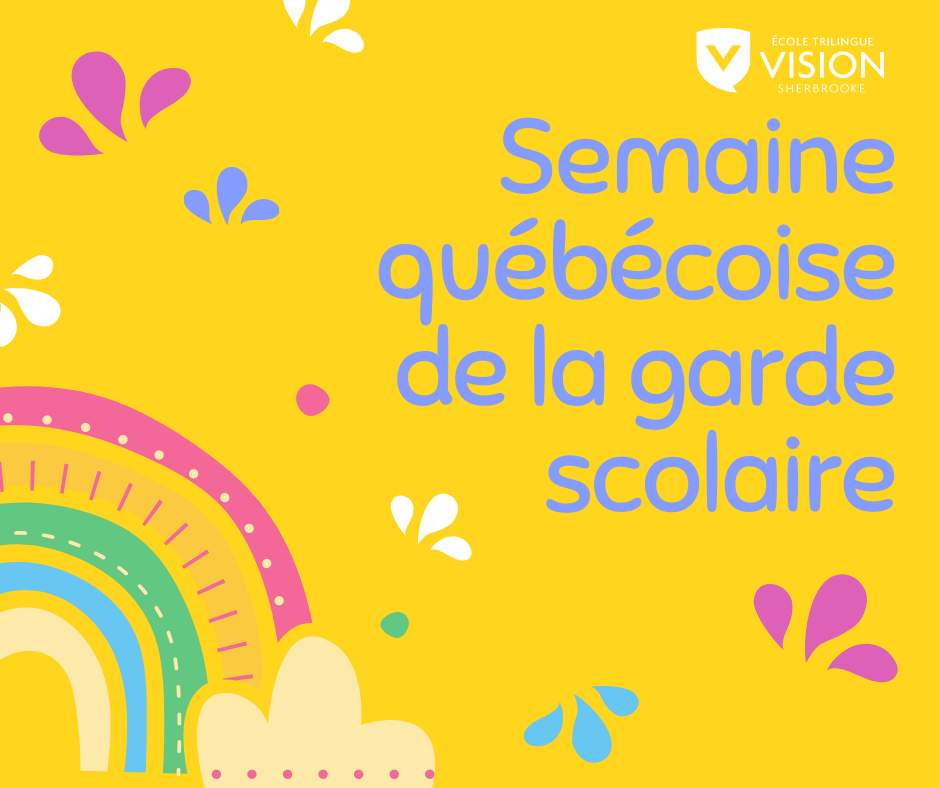 Écoles Vision - Semaine québécoise de la garde scolaire 🎉... | Facebook