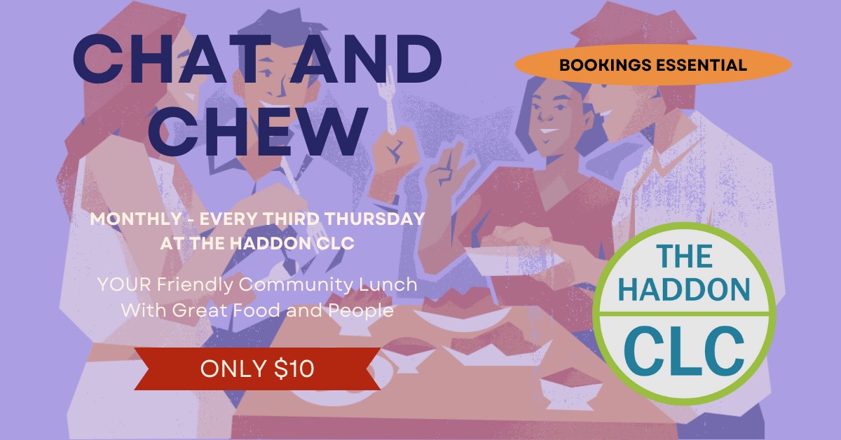 Haddon - Our community lunch - Chat and Chew - is on this Thursday ...