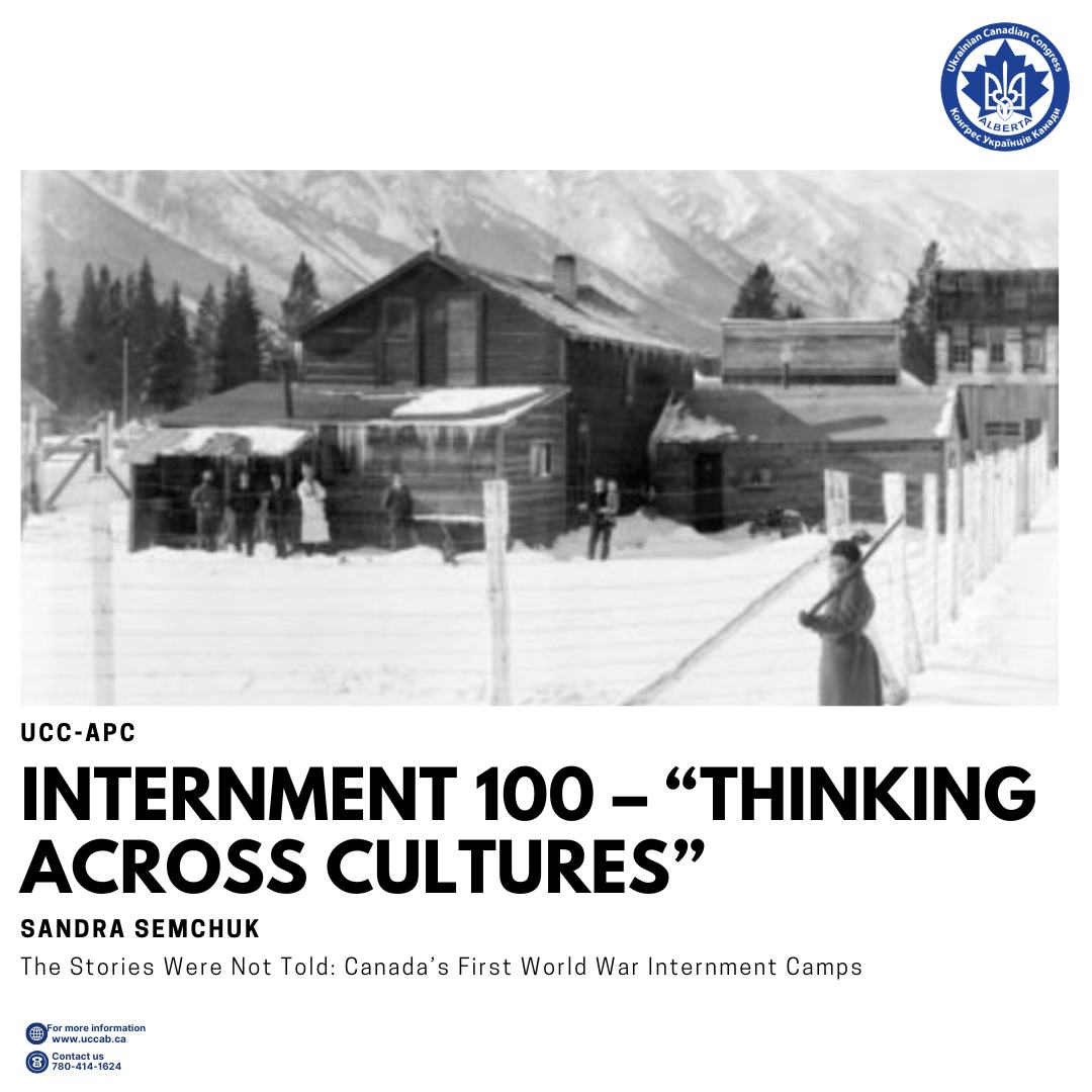 The Untold Stories of Canada’s First World War Internment Camps "Why ...